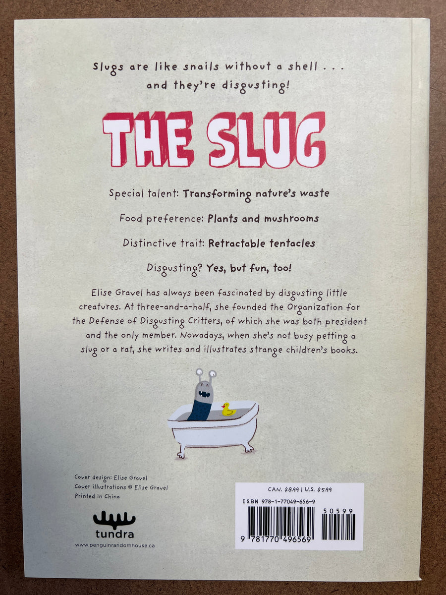 THE SLUG: DISGUSTING CRITTERS SERIES - ELISE GRAVEL – Riverbend Comics